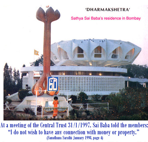 Luxury buildings reserved for Sai Baba's use